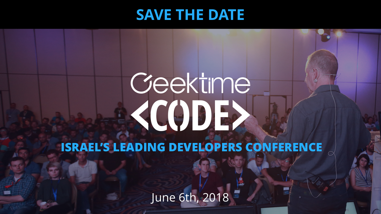 סמנו ביומנים: כנס המפתחים הגדול בישראל - Geektime Code - ייערך ב-6 ביוני | גיקטיים