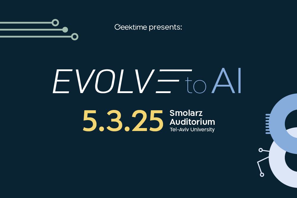 2025 Evolve to AI : בואו להעביר סשן בכנס ה-AI של גיקטיים | גיקטיים